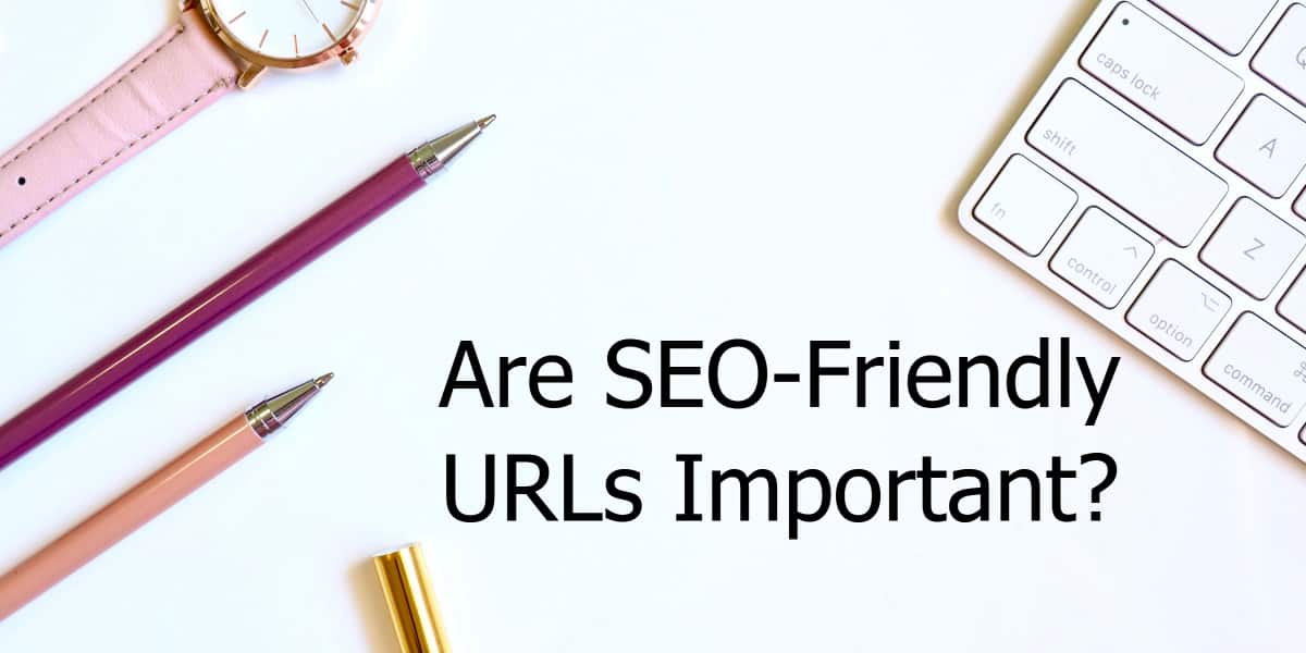 Are SEO-Friendly URLs Important? | 270net Technologies Are SEO-Friendly URLs Important? | 270net Technologies